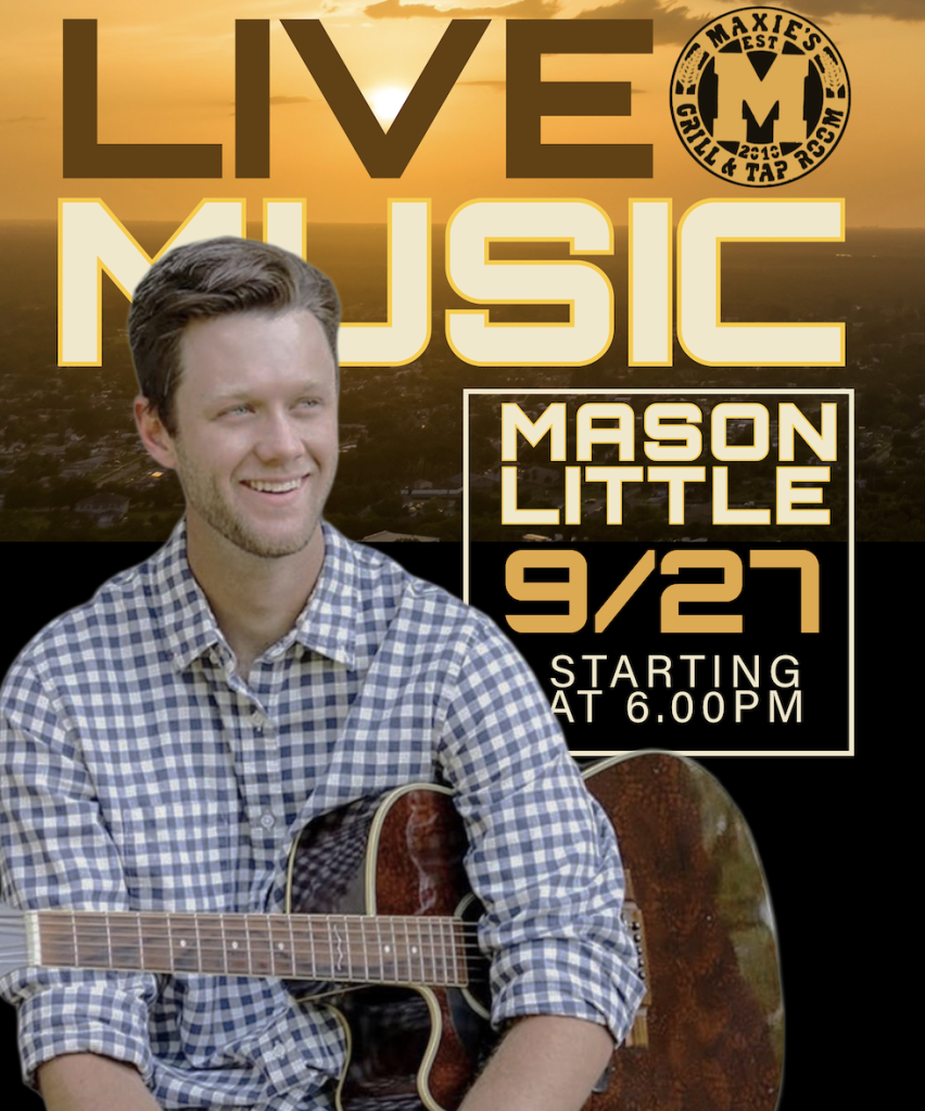 An Evening with Mason Little at Maxie’s Grill & Taproom – Maxie's Grill ...
